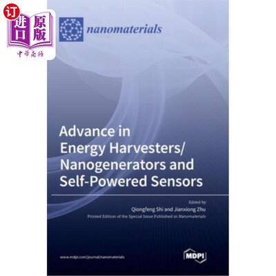 海外直订Advance in Energy Harvesters/Nanogenerators and Self-Powered Sensors 能量收割机/纳米发电机和自供电传感器的