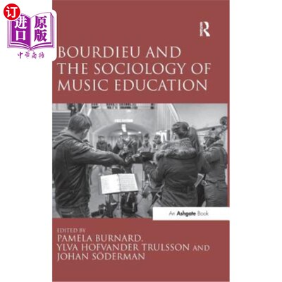 海外直订Bourdieu and the Sociology of Music Education 布迪厄与音乐教育社会学