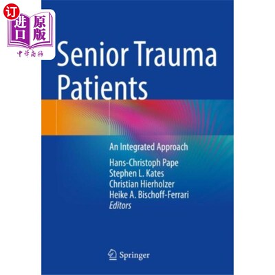 海外直订医药图书Senior Trauma Patients 老年创伤患者