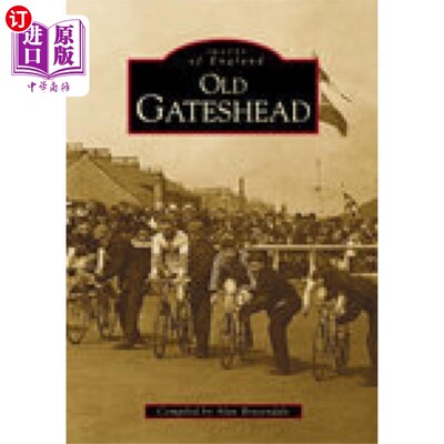 海外直订Old Gateshead 老盖茨黑德