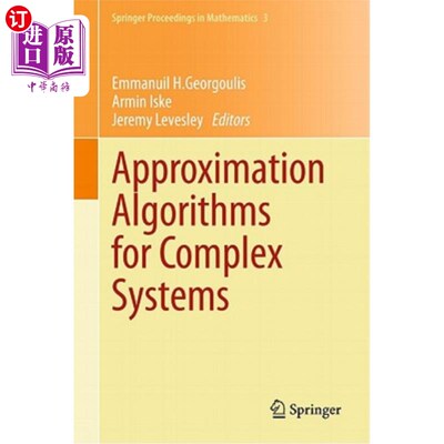 海外直订Approximation Algorithms for Complex Systems: Proceedings of the 6th Internation 复杂系统的近似算法：第六届