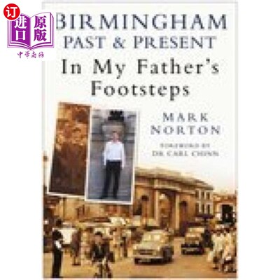 海外直订Birmingham Past and Present: In My Father's Foot... 伯明翰的过去与现在:跟随我父亲的脚步