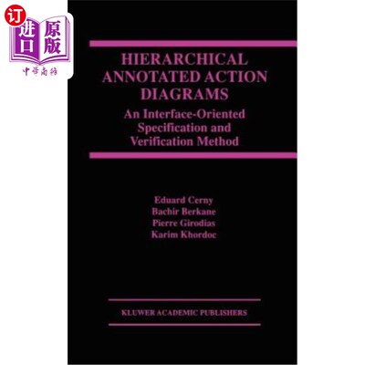 海外直订Hierarchical Annotated Action Diagrams: An Interface-Oriented Specification and  分层注释动作图：一种面向接