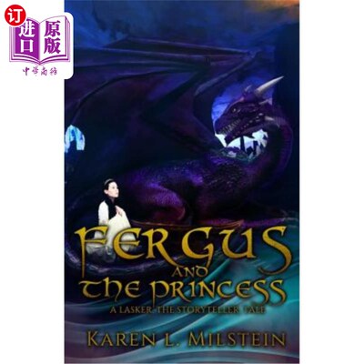 海外直订Fergus and the Princess: A Lasker the Storyteller Tale 费格斯和公主:一个讲故事的拉斯克人的故事