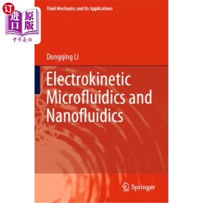 海外直订Electrokinetic Microfluidics and Nanofluidics 电动微流体和纳米流体