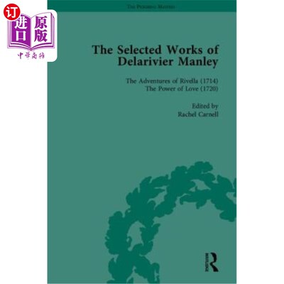 海外直订The Selected Works of Delarivier Manley 德拉里维尔·曼利选集