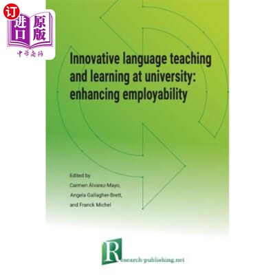 海外直订Innovative Language Teaching and Learning at University: Enhancing Employability 大学语文教学创新：提高就业