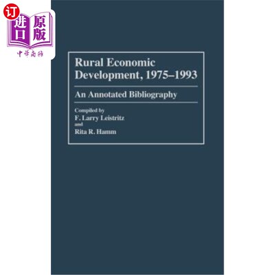 海外直订Rural Economic Development, 1975-1993: An Annotated Bibliography 农村经济发展，1975-1993:参考书目注释