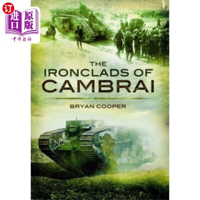 海外直订Ironclads of Cambrai 康布雷的铁甲战士