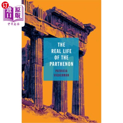 海外直订The Real Life of the Parthenon 帕台农神庙的真实生活