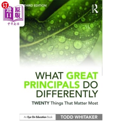 海外直订What Great Principals Do Differently: Twenty Things That Matter Most 伟大的校长有什么不同之处：最重要的20件