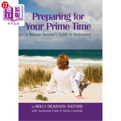 海外直订医药图书Preparing for Your Prime Time: A Woman Boomer's Guide To Retirement 为你的黄金时间做准备：女性婴儿