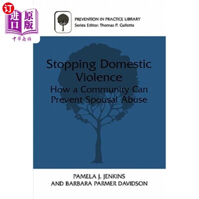 海外直订医药图书Stopping Domestic Violence: How a Community Can Prevent Spousal Abuse 制止家庭暴力：社区如何预防配