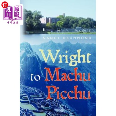 海外直订Wright to Machu Picchu 赖特到马丘比丘