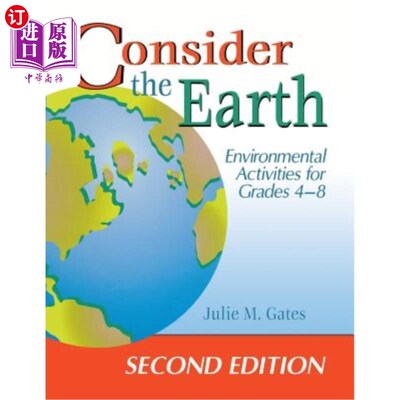 海外直订Consider the Earth: Environmental Activities for Grades 4 - 8 想想地球:4 - 8年级的环境活动