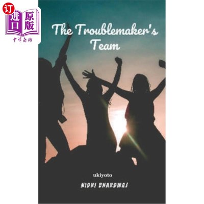 海外直订The Troublemaker's Team 麻烦制造者的团队