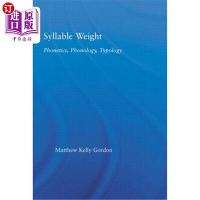 海外直订Syllable Weight: Phonetics, Phonology, Typology 音节权重:语音，音系，类型学