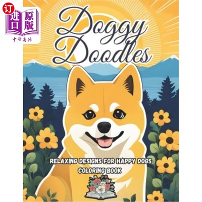 海外直订Doggy Doodles: relaxing designs for happy dogs 狗狗涂鸦：为快乐的狗狗设计的放松设计