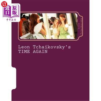 海外直订Leon Tchaikovsky's TIME AGAIN 里昂·柴可夫斯基的《时光再来》