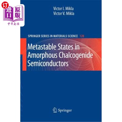 海外直订Metastable States in Amorphous Chalcogenide Semiconductors 非晶态硫系半导体的亚稳态
