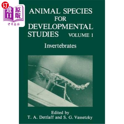 海外直订Animal Species for Developmental Studies: Volume 1 Invertebrates 发育研究用动物物种：第1卷无脊椎动物