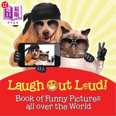 海外直订Laugh Out Loud! Book of Funny Pictures all over the World 大声笑出来！世界各地的搞笑画册