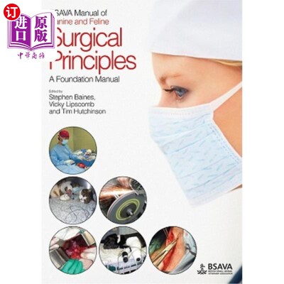 海外直订医药图书BSAVA Manual of Canine and Feline Surgical Principles: A Foundation Manual BSAVA犬和猫外科原理手册