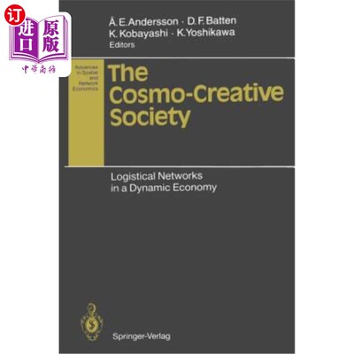 海外直订The Cosmo-Creative Society: Logistical Networks in a Dynamic Economy 宇宙创造社会:动态经济中的物流