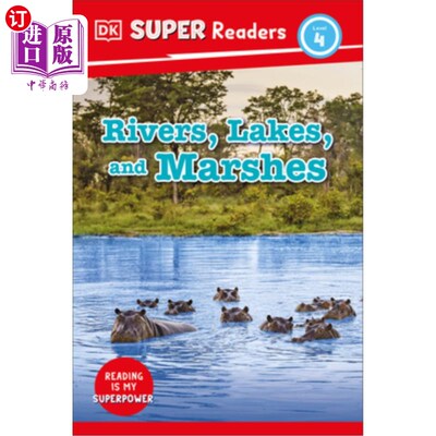海外直订DK Super Readers Level 4 Rivers, Lakes, and Marshes