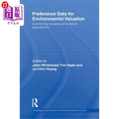 海外直订Preference Data for Environmental Valuation: Combining Revealed and Stated Appro 环境评估的偏好数据：结合揭