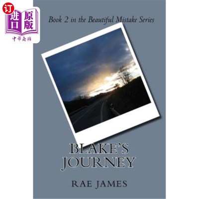 海外直订Blake's Journey: Book 2 in the Beautiful Mistake Series 布莱克之旅：美丽错误系列第二册