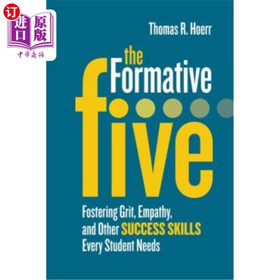 海外直订The Formative Five: Fostering Grit, Empathy, and Other Success Skills Every Stud 形成型五项:培养勇气、同理