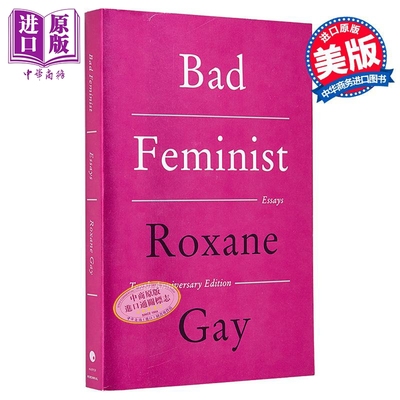 坏女权主义者 十周年限量收藏版 随笔 英文原版 Bad Feminist Essays Roxane Gay 女性成长回忆录【中商原版】