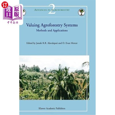 海外直订Valuing Agroforestry Systems: Methods and Applications 评价农林复合系统：方法和应用