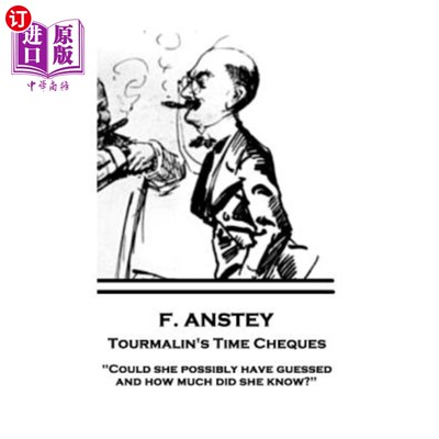 海外直订F. Anstey - Tourmalin's Time Cheques: 