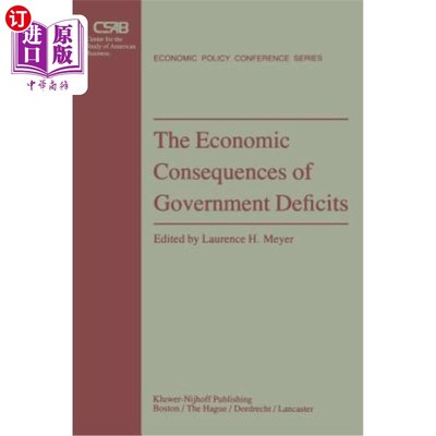 海外直订The Economic Consequences of Government Deficits 政府赤字的经济后果