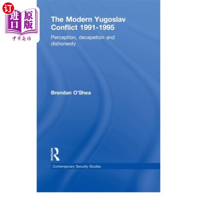 海外直订Perception and Reality in the Modern Yugoslav Co... 现代南斯拉夫冲突中的感知与现实
