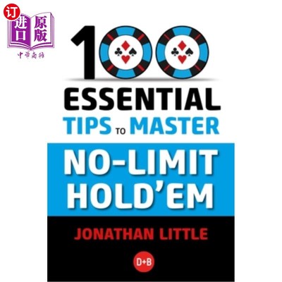 海外直订100 Essential Tips to Master No-Limit Hold'em 掌握无限Hold的100个基本技巧