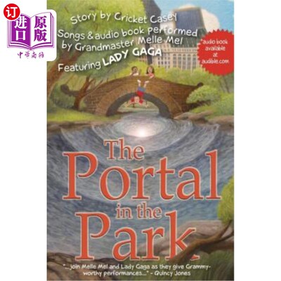 海外直订The Portal in the Park: Songs performed by Grandmaster Melle Mel, feat. Lady Gag 公园的传送门:由大师