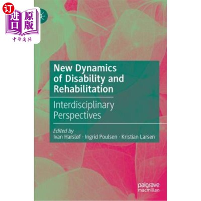 海外直订医药图书New Dynamics of Disability and Rehabilitation: Interdisciplinary Perspectives 残疾与康复的新动态:跨