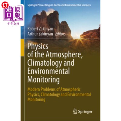 海外直订Physics of the Atmosphere, Climatology and Environmental Monitoring: Modern Prob 大气物理、气候学和环境监测