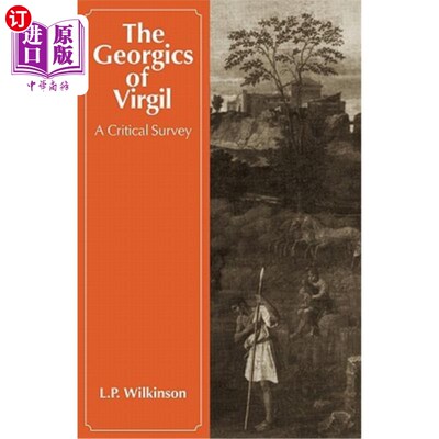 海外直订The Georgics of Virgil: A Critical Survey 维吉尔的格鲁吉亚：一项批判性调查