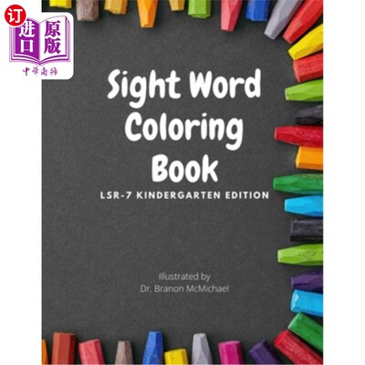 海外直订Sight Word Coloring Book: Kindergarten sight word coloring book; learn how to re 视觉文字涂色书：幼儿园视觉