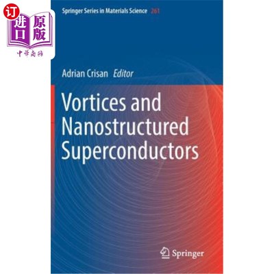 海外直订Vortices and Nanostructured Superconductors 涡旋和纳米结构超导体