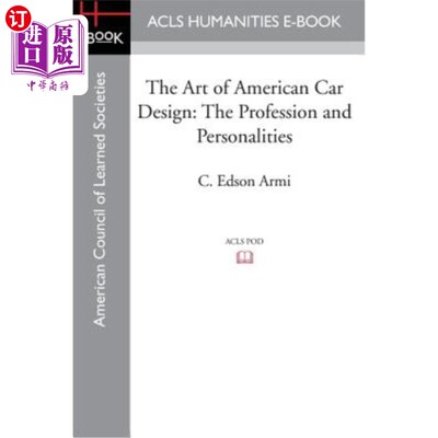 海外直订The Art of American Car Design: The Profession and Personalities 美国汽车设计艺术：专业与个性