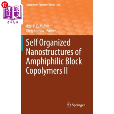 海外直订Self Organized Nanostructures of Amphiphilic Block Copolymers II 两亲性嵌段共聚物的自组织纳米结构II