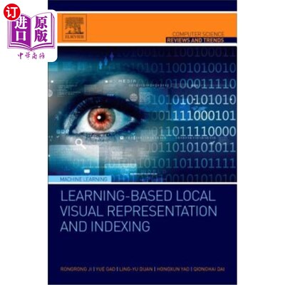 海外直订Learning-Based Local Visual Representation and Indexing 基于学习的局部可视化表示和索引