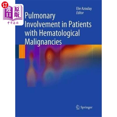 海外直订医药图书Pulmonary Involvement in Patients with Hematolog... 恶性血液病患者肺部受累