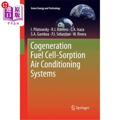 海外直订Cogeneration Fuel Cell-Sorption Air Conditioning Systems 热电联产燃料电池-吸附式空调系统