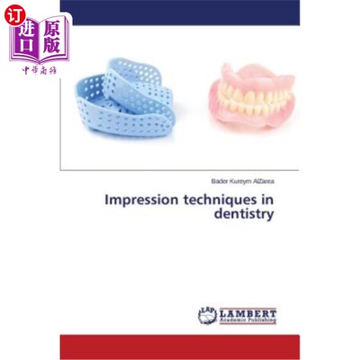 海外直订医药图书Impression Techniques in Dentistry 牙科印模技术